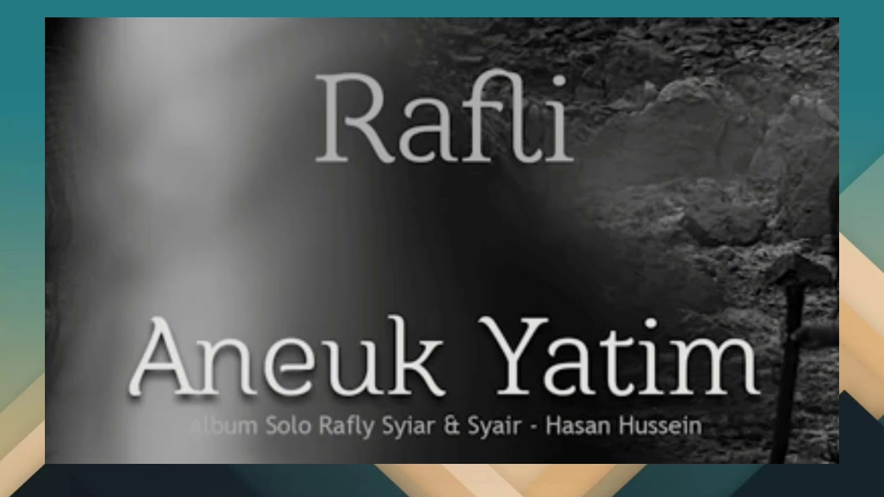 Lagu Rafli - Aneuk Yatim +Lirik - YouTube