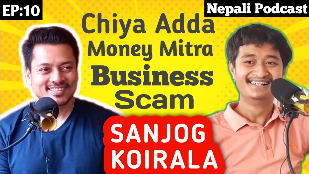 Sanjog Koirala On Money Mitra,Chiya Adda,Small business,Networking ...