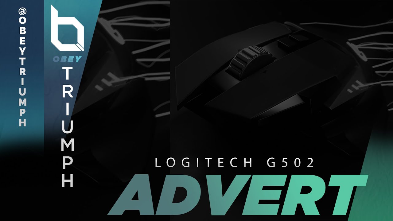 Logitech G502 Ad | Obey Triumph - YouTube