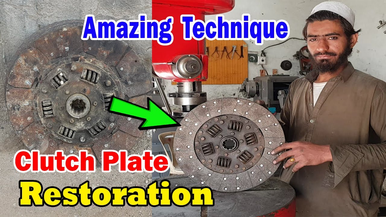 Amazing Technique of Clutch Plate Restoartion | Rebuilding Old Clutch ...
