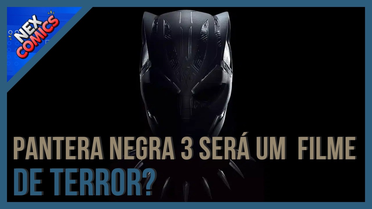 pantera negra 3 será um filme de terror? - YouTube