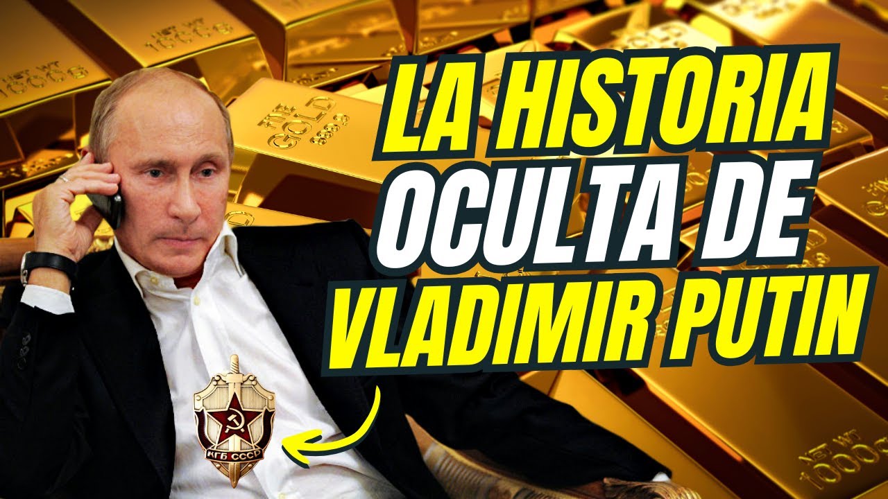 La Historia Oculta de Vladimir Putin. De niño mendigo a Líder Mundial ...
