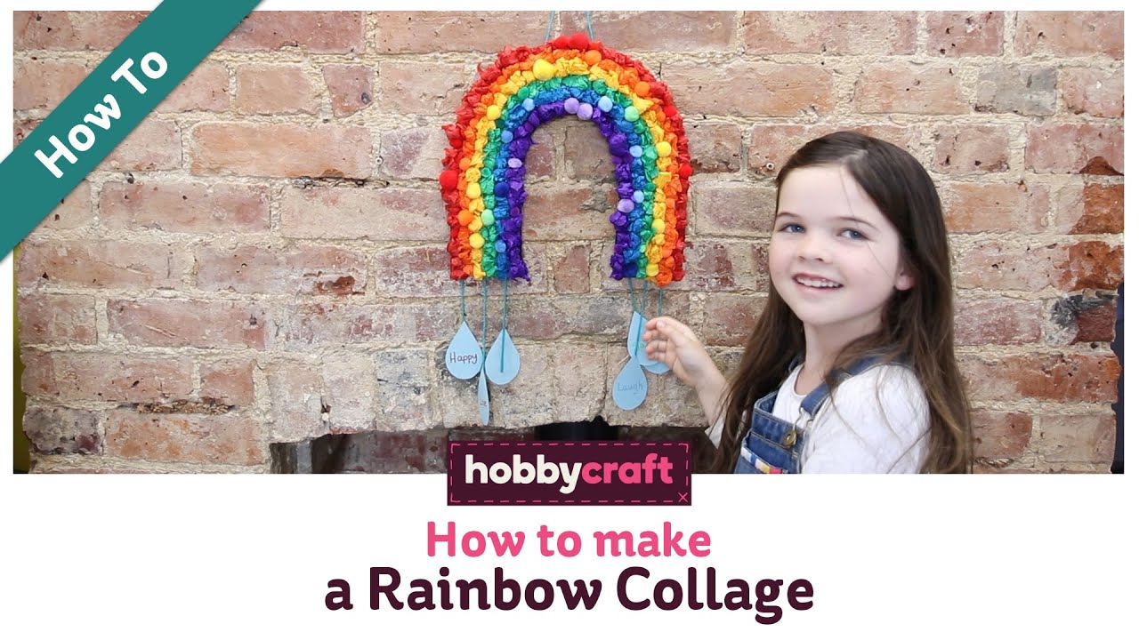 How to Make a Rainbow Collage | Kids’ Craft Club | Hobbycraft - YouTube