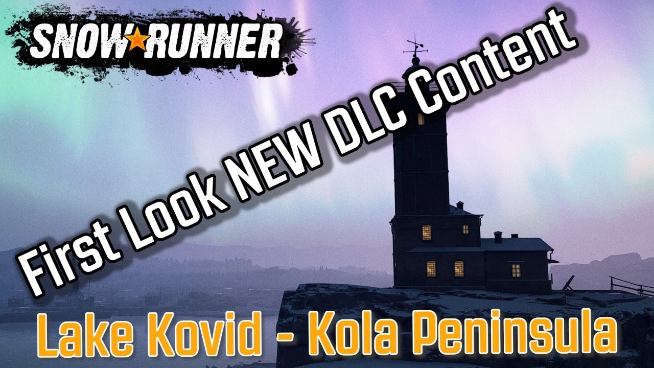 SnowRunner - First look Lake Kovd - DLC Map - YouTube