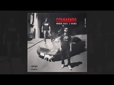 Moro - COMMANDO Ft L'benj - (Clip officiel)