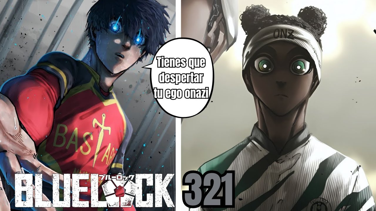 CAPITULO 321 BLUE LOCK COMPLETO | ISAGI QUIERE QUE ONAZI DESPIERTE SU ...