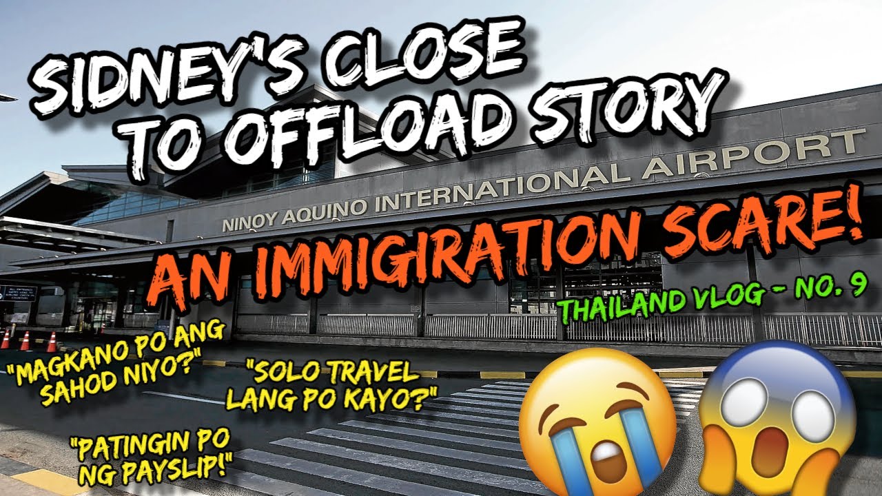 Immigration Nightmares: Sidney's Tell-All Vlog | Offload | Thailand ...