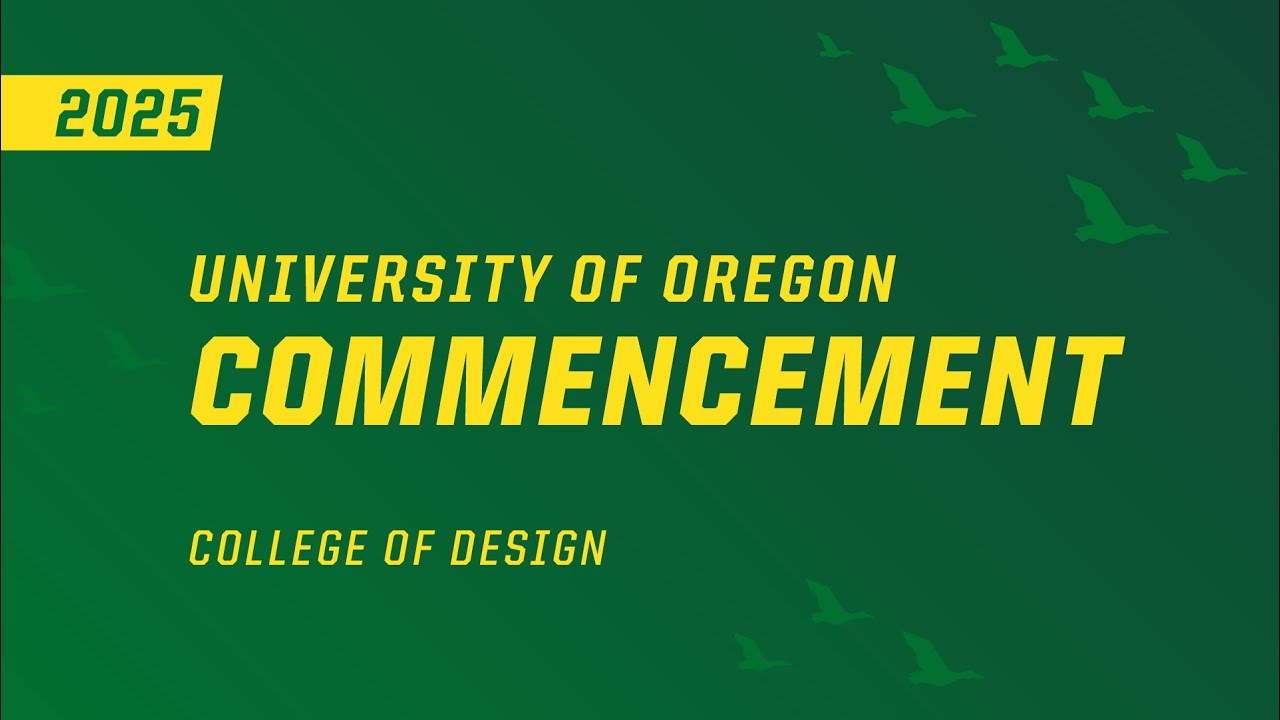University of Oregon College of Design Commencement Ceremony - YouTube
