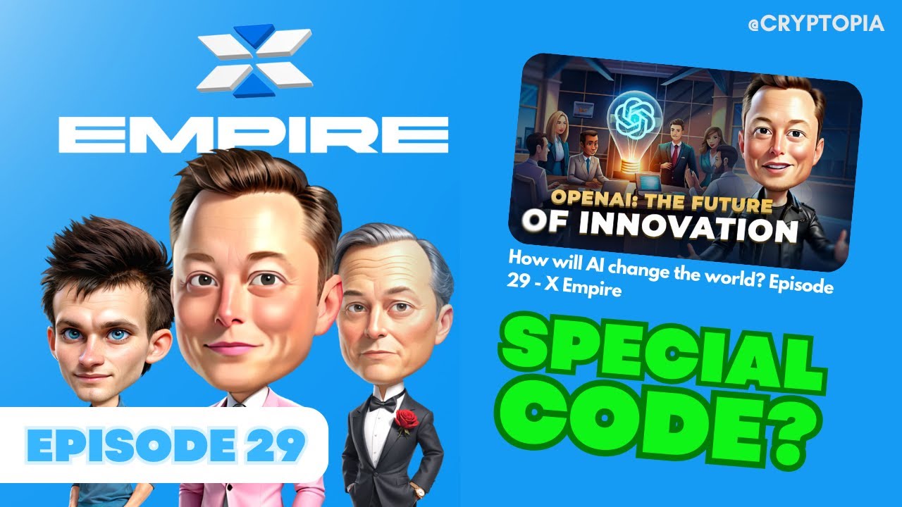 X Empire How will AI change the world? Episode 29 - X Empire | X Empire ...