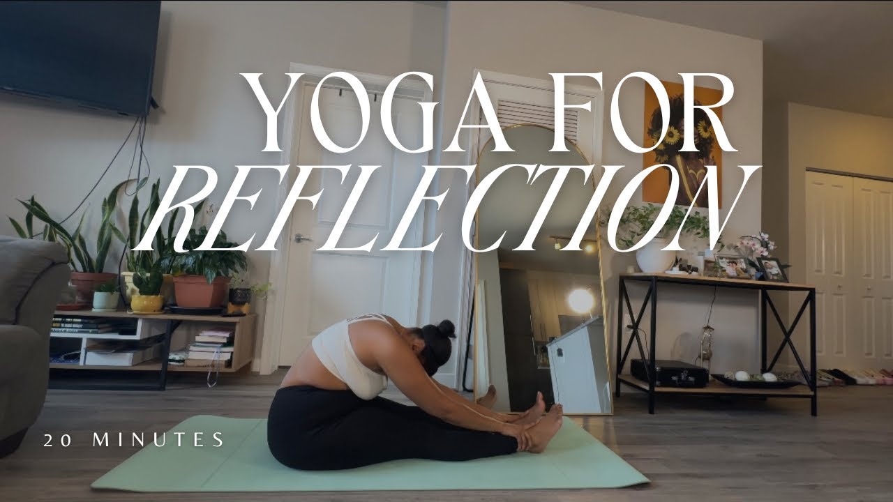 20-Minute Yoga for Inner Reflection: Find Calm and Reconnect with ...