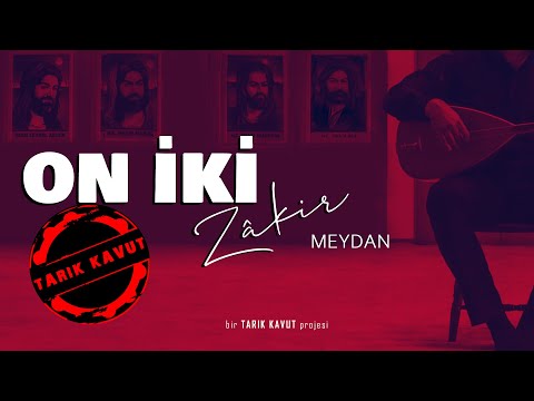 Burak Aksu - Hey Erenler Bilen Var mı Nerdedir I ON İKİ ZAKİR - Meydan © 2022 Tarık Kavut Medya