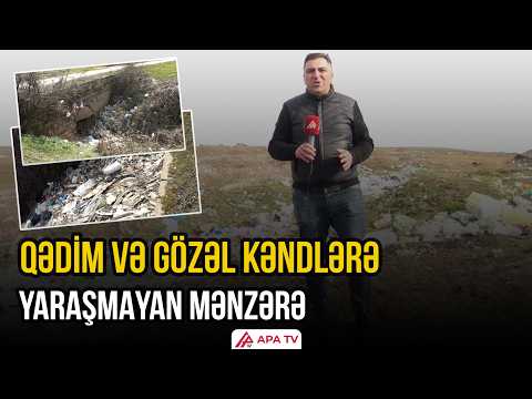 Şamaxının Nüydü və Çarhan kəndlərinin ərazilərində uzun müddət yığılan zibil qalaqları təmizlənmir
