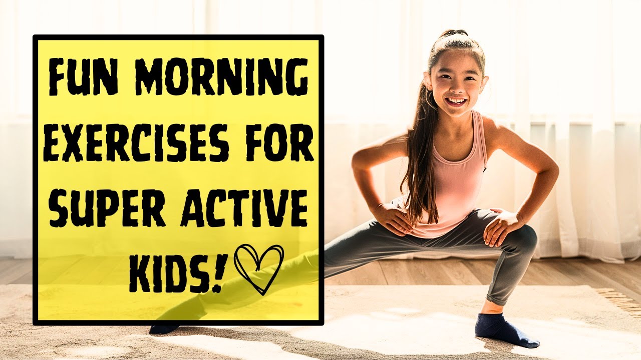 Fun Morning Exercise for Super Active Kids - YouTube