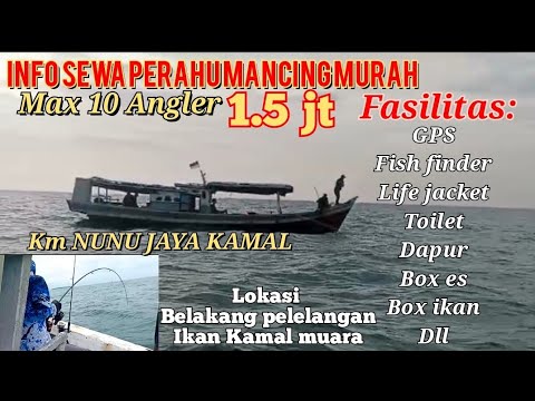 info sewa perahu mancing murah max 10 Angler, fasilitas komplit km NUNU ...