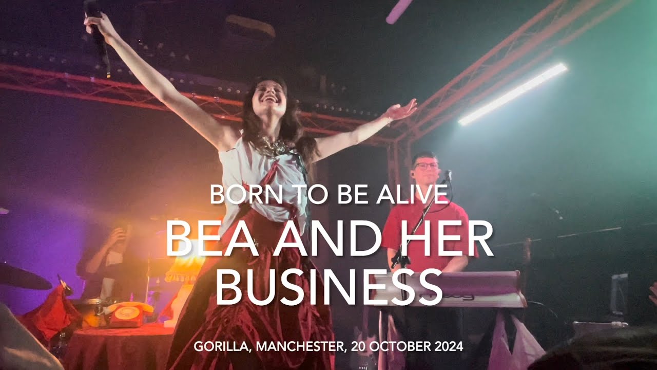 Bea And Her Business - Born To Be Alive - Live 4k @ Gorilla, Manchester ...