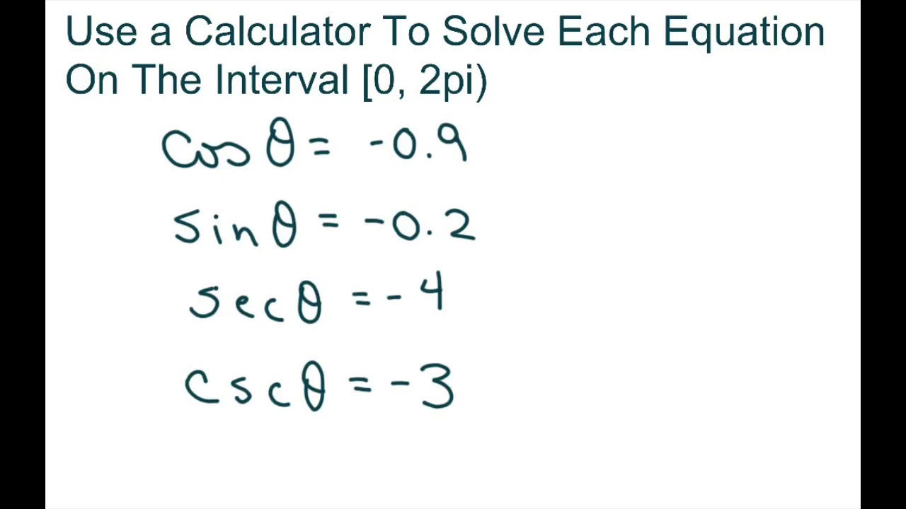 Use Calculator To Solve Equations On Interval 0 2pi Cos X 0 9