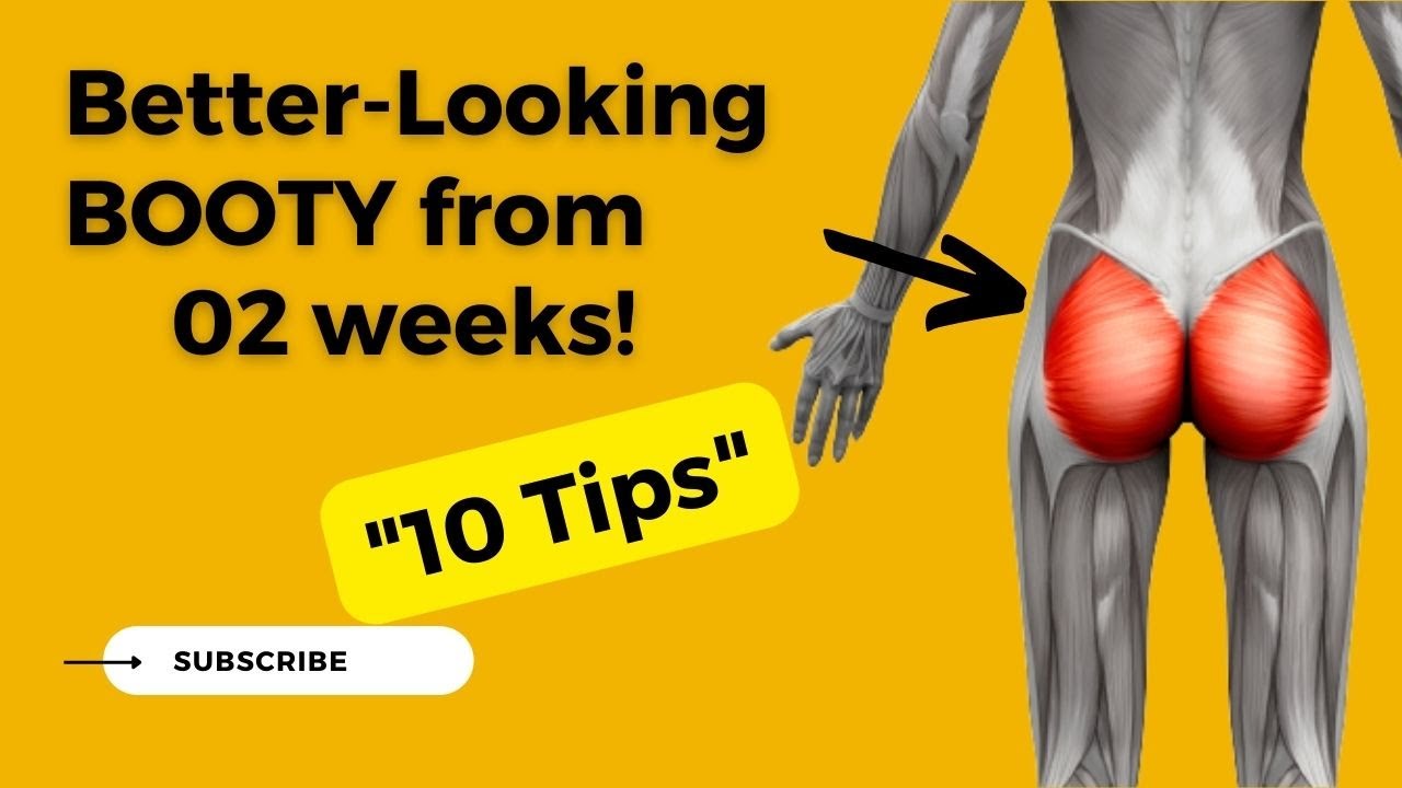 Tips To Make A Better Booty Youtube