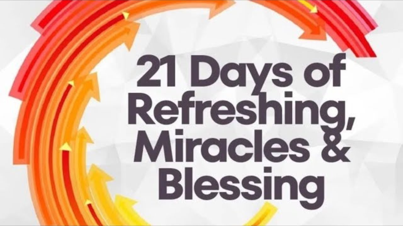 DAY 5 of 21 Days of Refreshing, Miracles & Blessing - YouTube