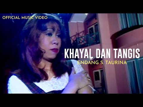 Endang S. Taurina - Khayal dan Tangis (Official Music Video)