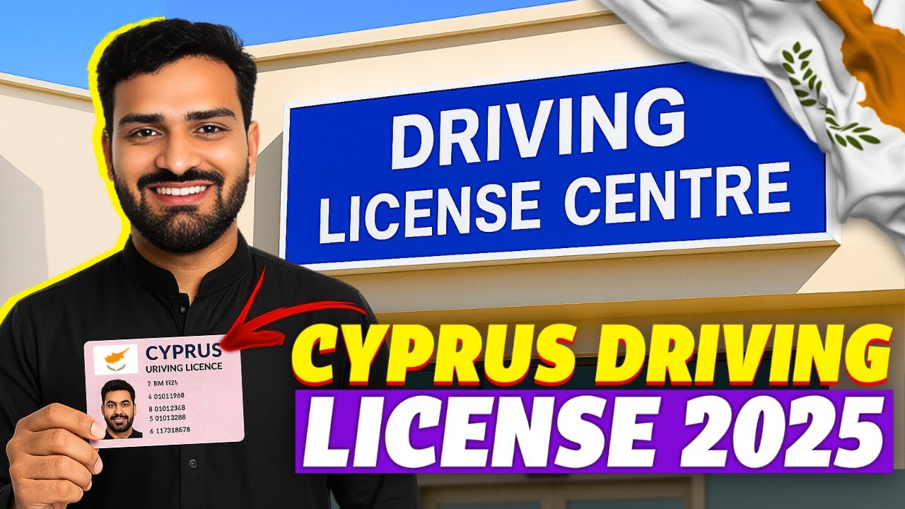 How to Get Driving License in Cyprus | Easy Step-by-Step Guide 2025 ...