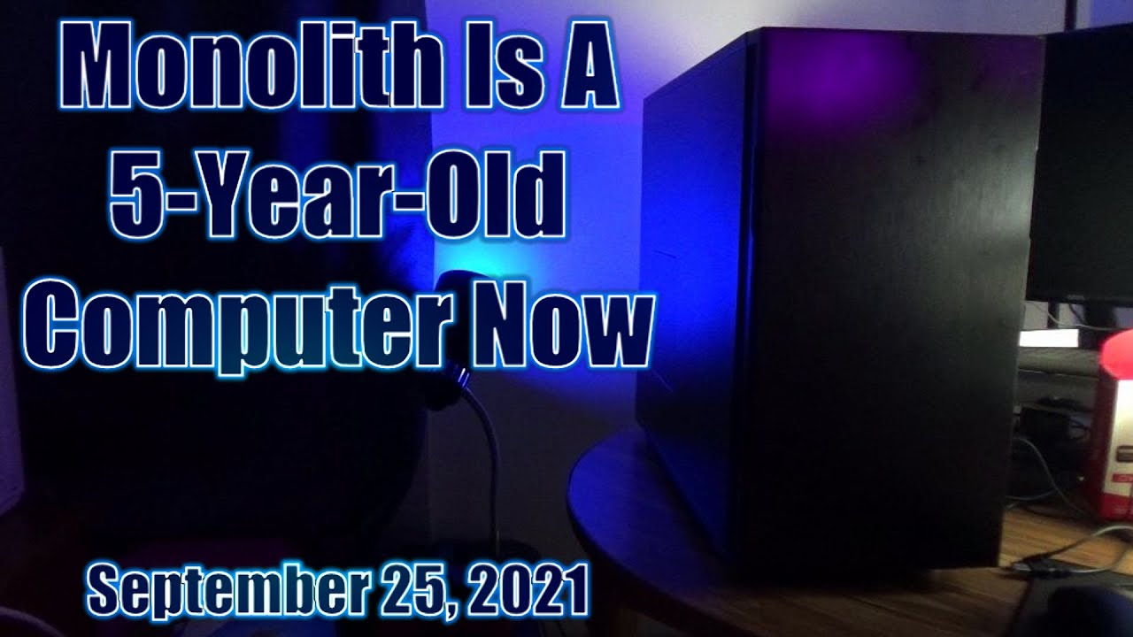Monolith Is A 5-Year-Old Computer Now - YouTube