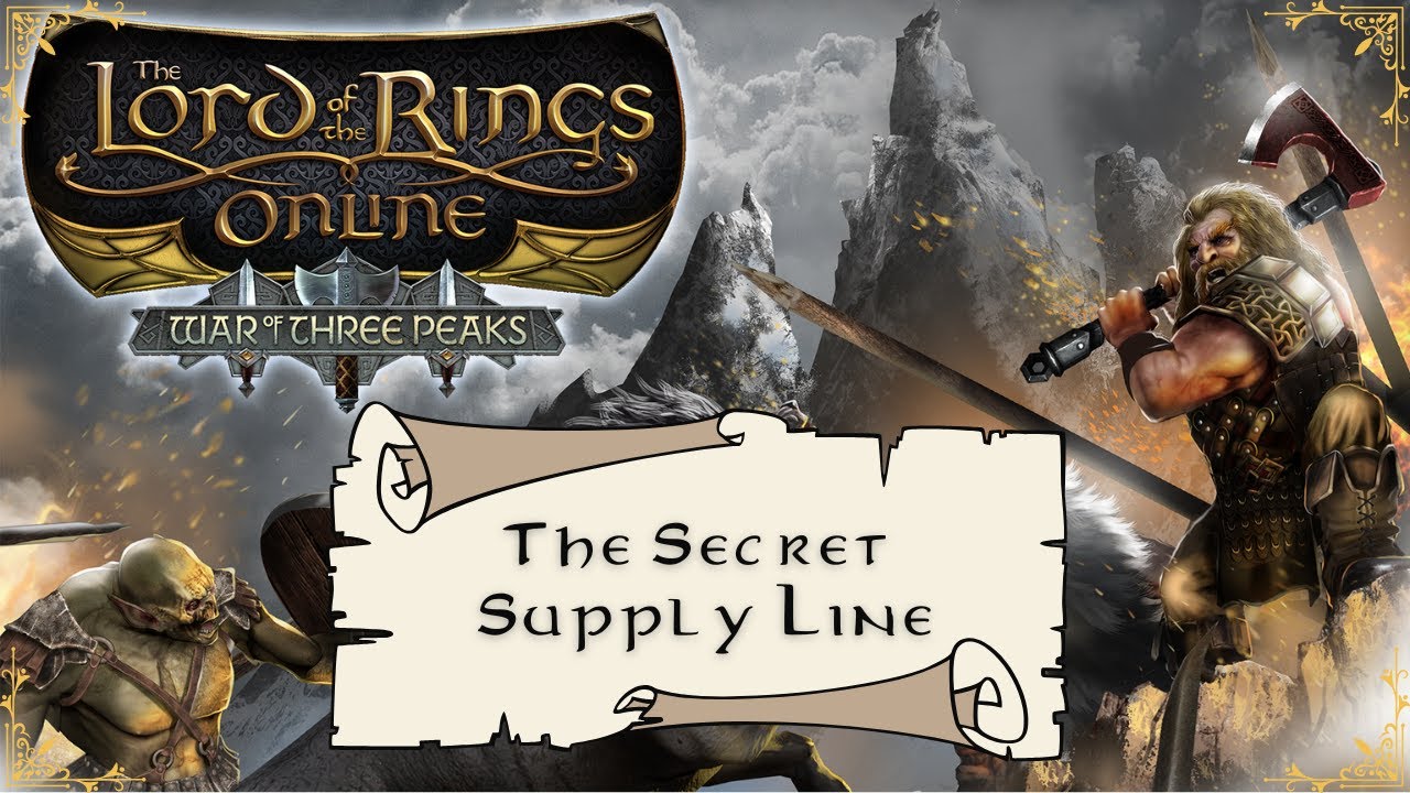 LOTRO Mission Series: War of Three Peaks - The Secret Supply Line [2025 ...