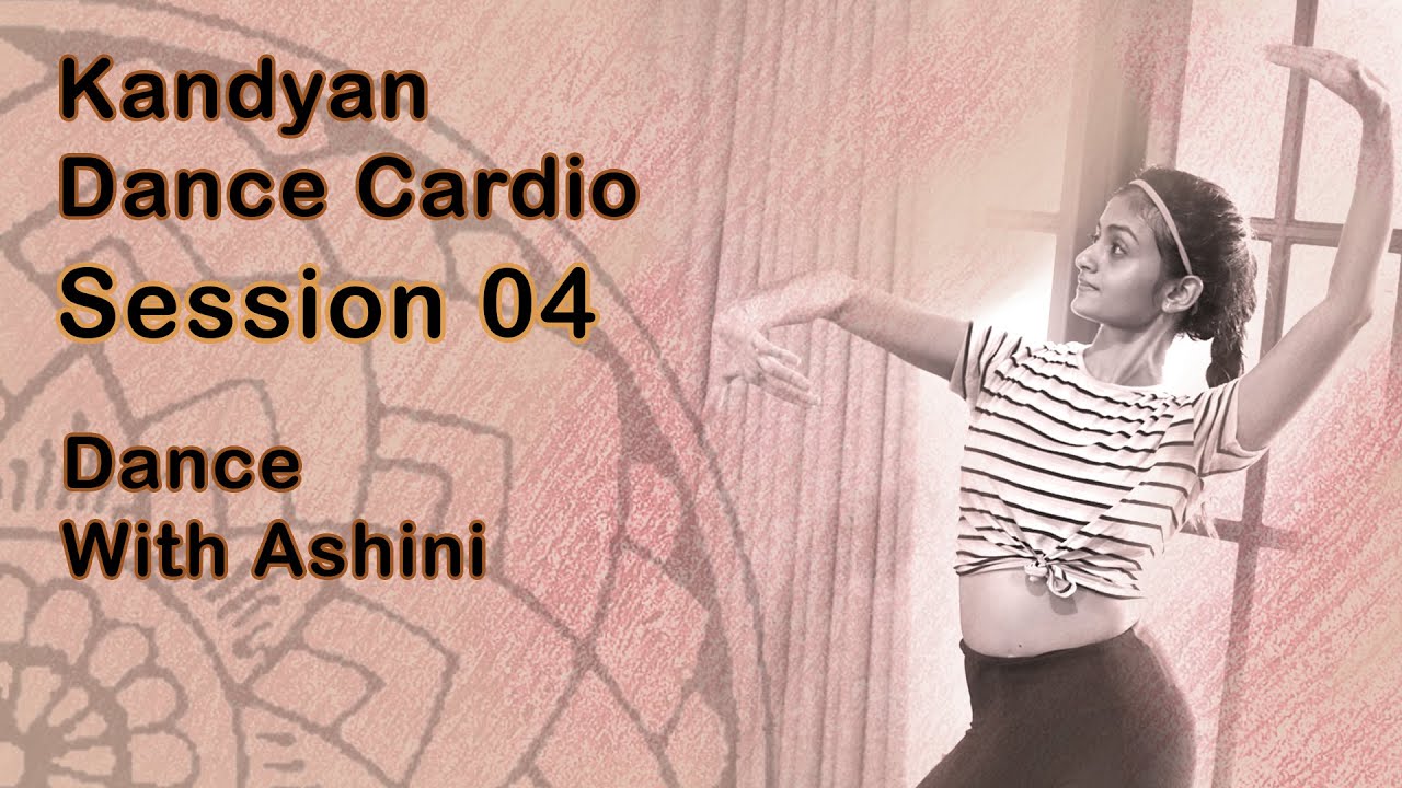 Kandyan Dance Cardio Workout | SESSION 04 | Home Cardio Workouts | High ...