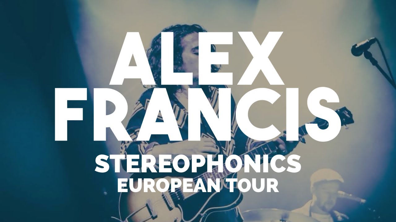Alex Francis (Stereophonics 2018 Europe Tour) - YouTube