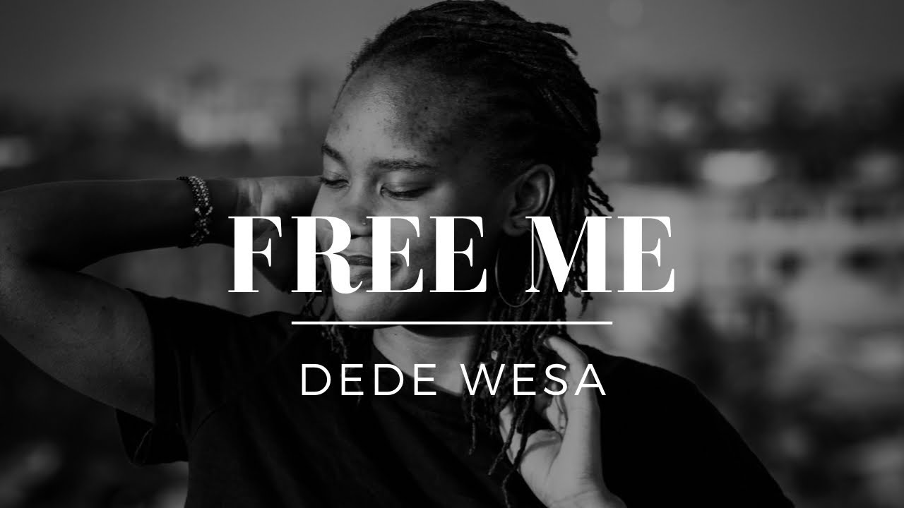Dede Wesa - Free Me - YouTube