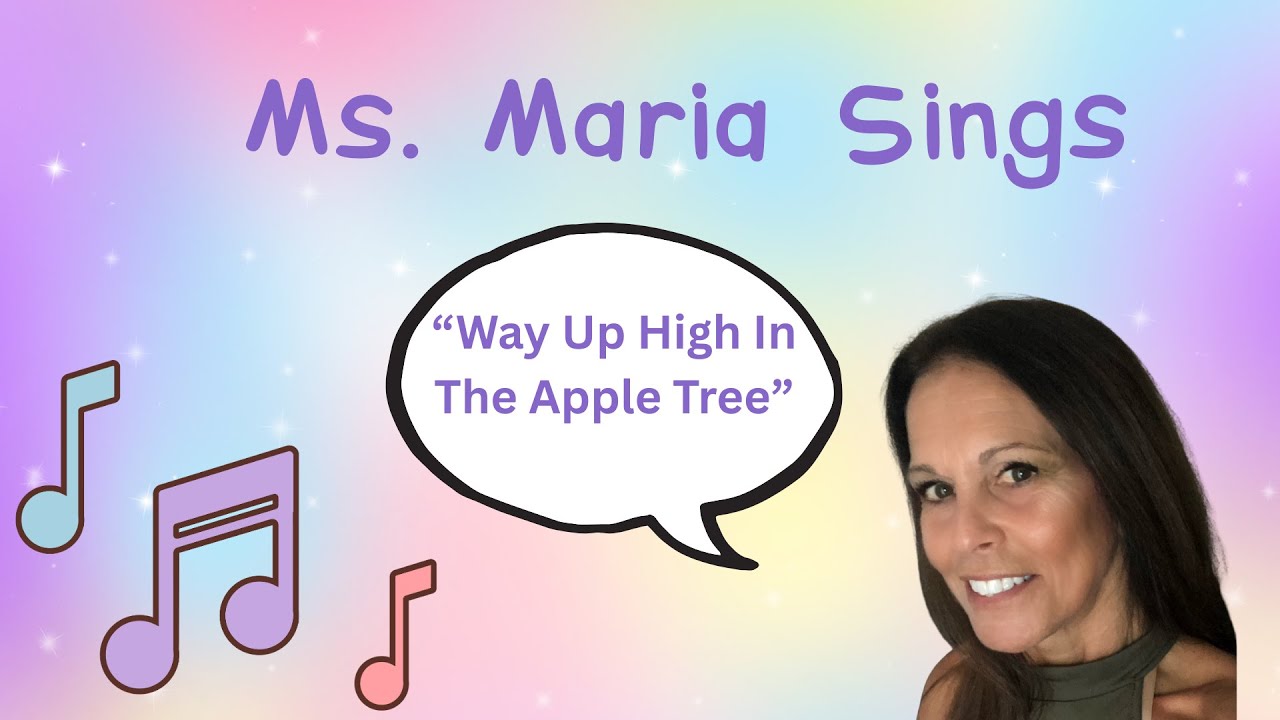 Ms. Maria Sings | Way High Up | Learning for Babies & Toddlers - YouTube