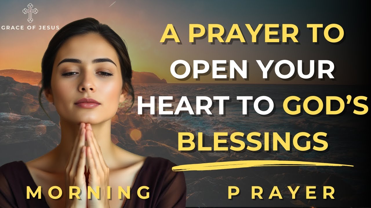 Overflowing Blessings: A Prayer for a Heart Ready to Receive | Morning ...