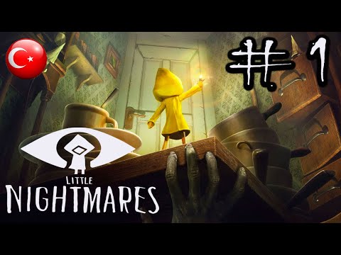 Little Nightmares - MİNİK KABUSLAR | Türkçe | BÖLÜM 01