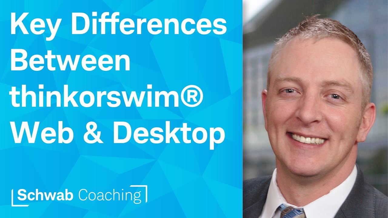thinkorswim® Web or thinkorswim® Desktop...Which Is Right For Me ...