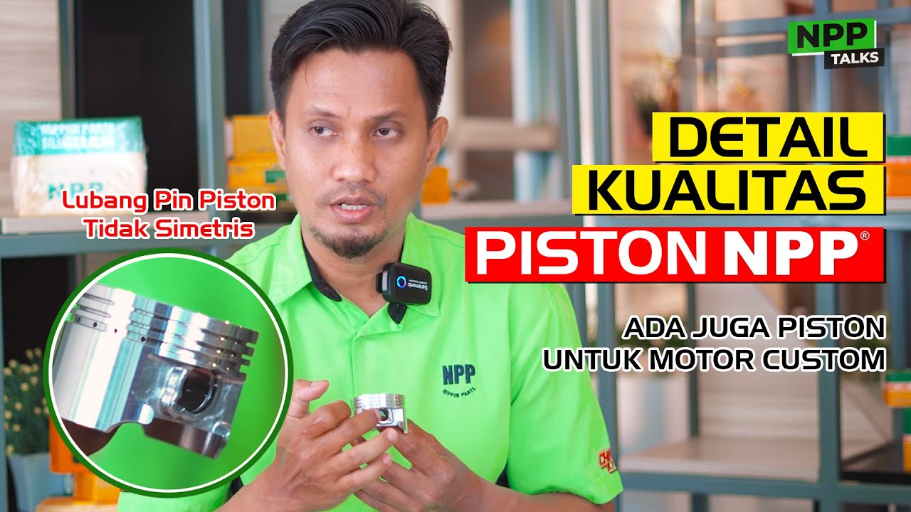 NPP TALKS EPS 3 - Detail Kualitas Piston dari NPP - YouTube