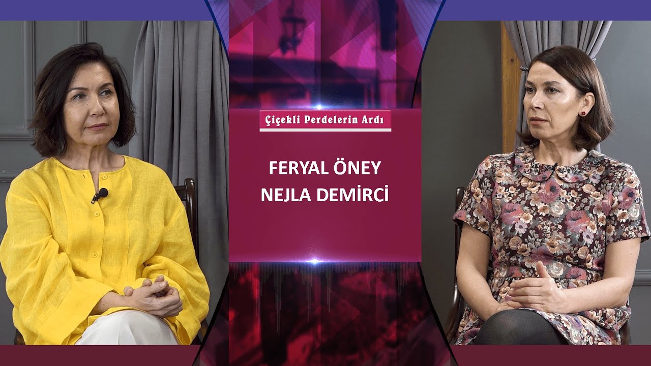 Çiçekli Perdelerin Ardı | Feryal Öney - Nejla Demirci - YouTube