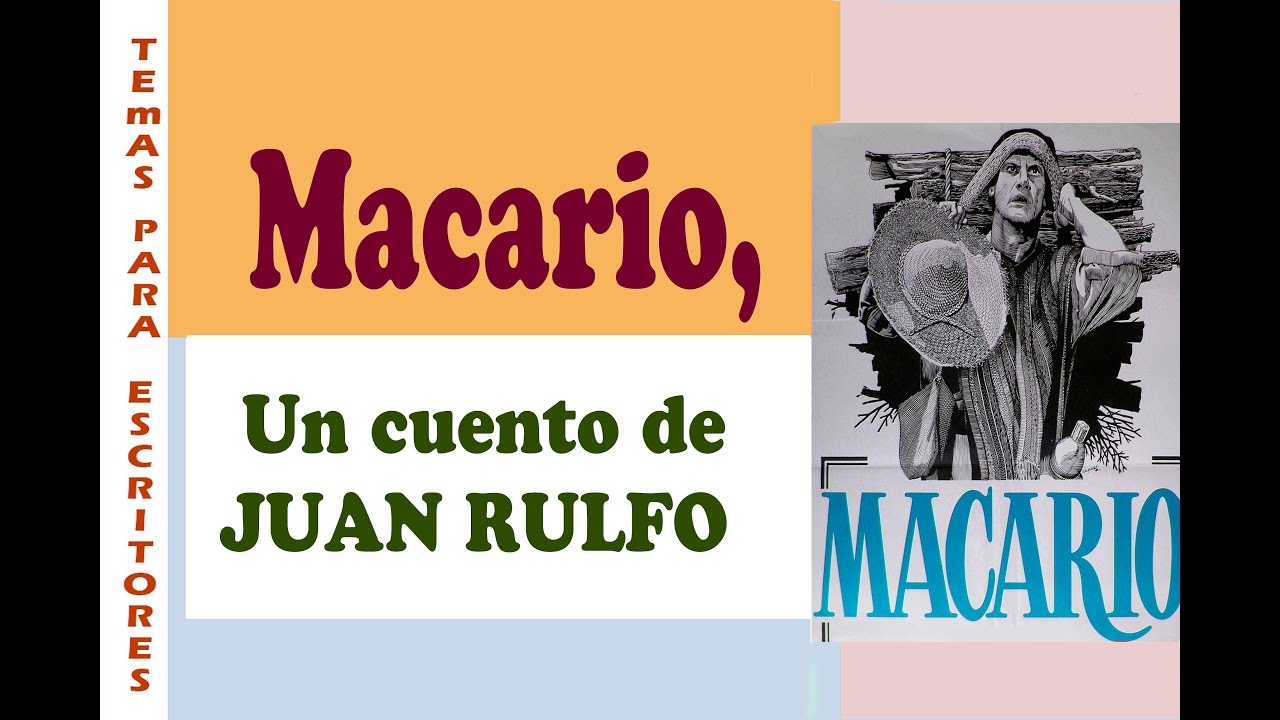 MACARIO, un cuento de Juan Rulfo. - YouTube