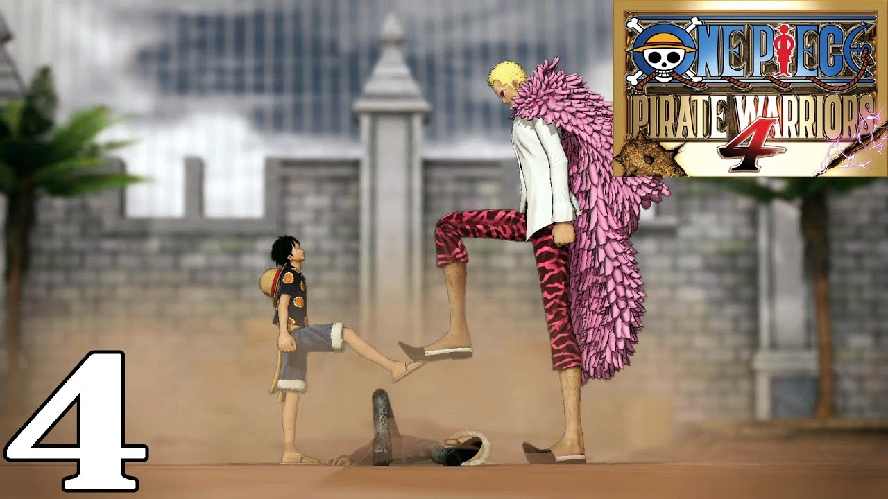 ONE PIECE: PIRATE WARRIORS 4 - Gameplay Walkthrough Part 4 - Dressrosa ...
