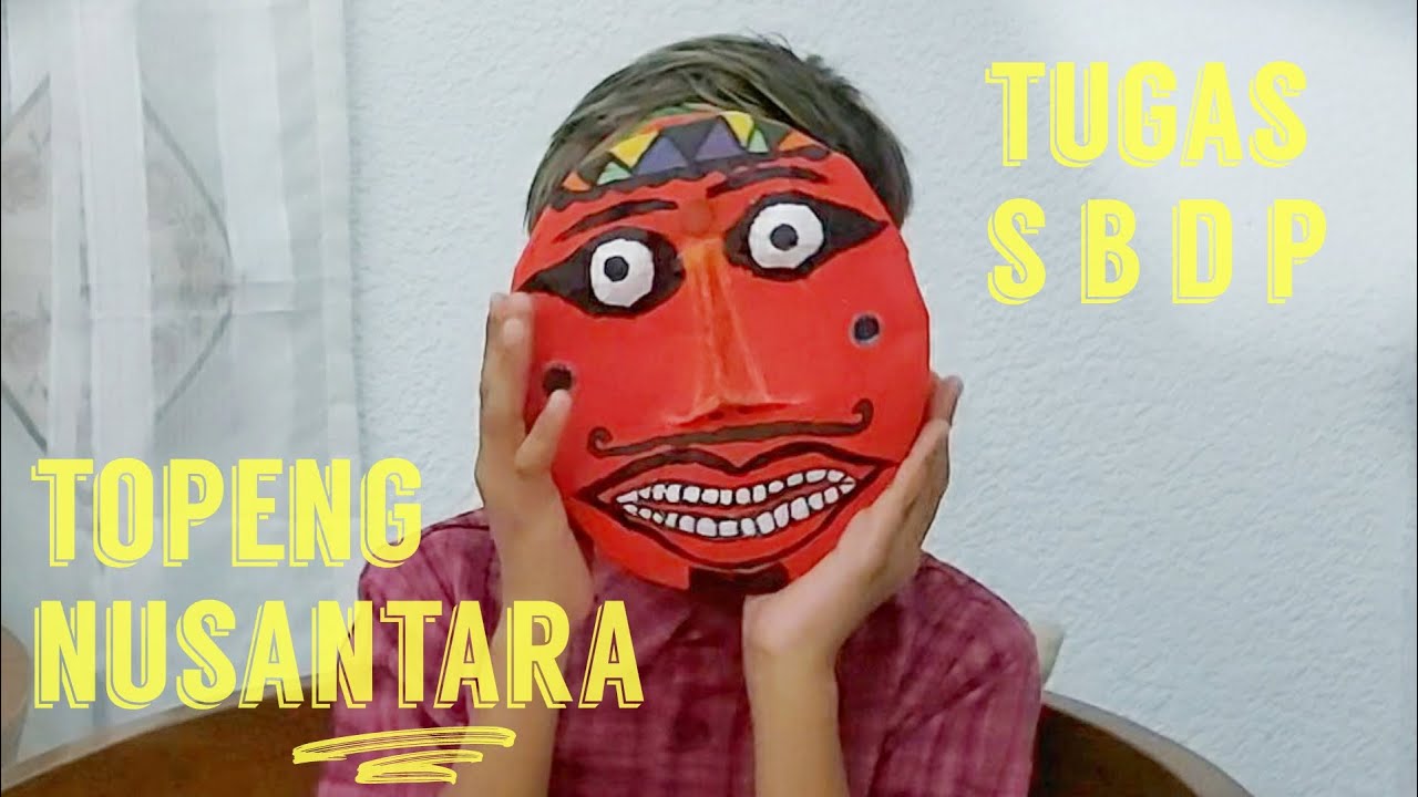 Membuat topeng nusantara menggunakan kertas karton. - YouTube