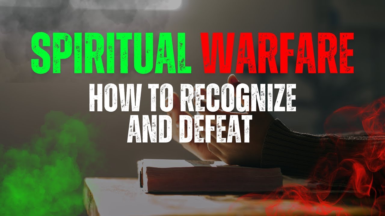 Spiritual Warfare How to Recognize and Defeat! #viralvideo - YouTube