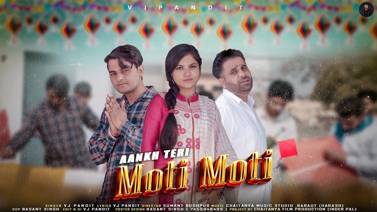 AANKH TERI MOTI MOTI | | VJ Pandit | ANUJ DANGI ft. SONAM VERMA | NEW ...
