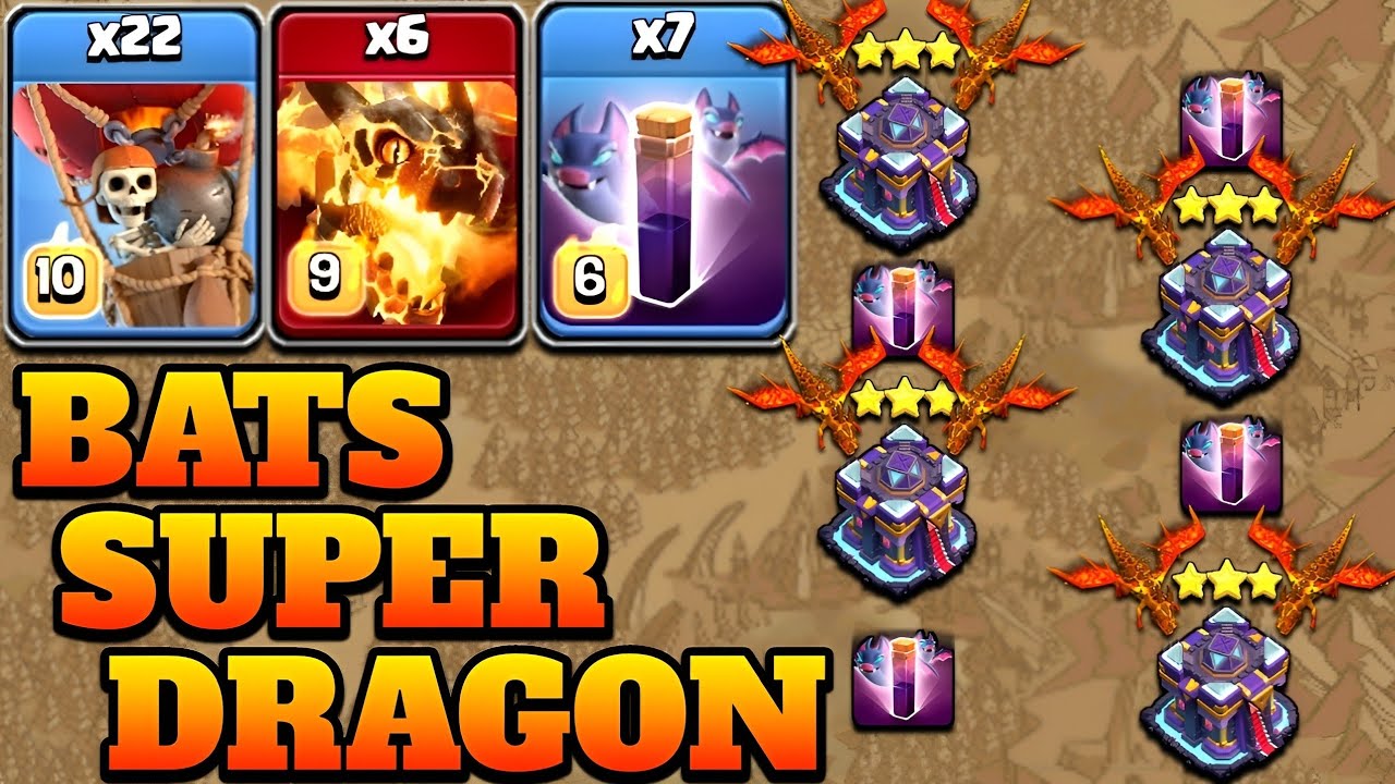 Super Dragon Bat Spell Attack Strategy!! 6 Super Dragon + 7 Bats + 22 ...