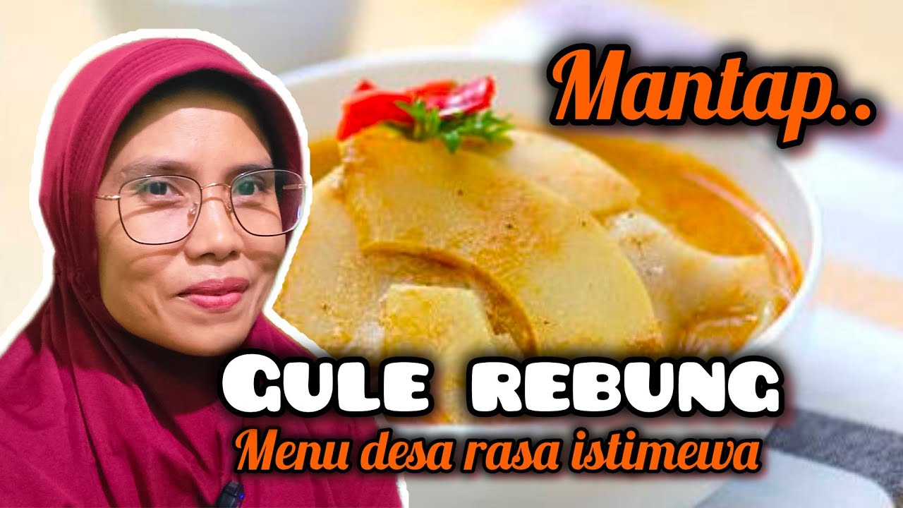 Masak gule rebung ala mamazik, menu desa rasa istimewa. Mantap... - YouTube