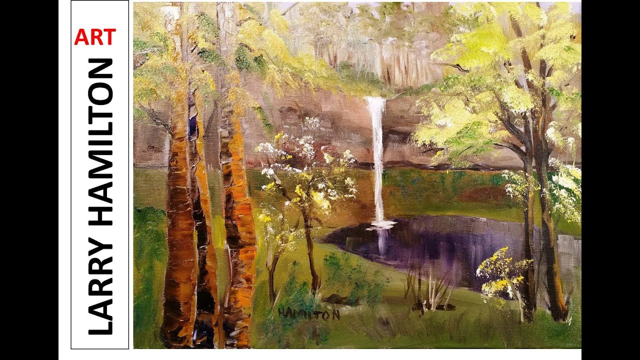 Oil Painting "Oregon Waterfall" - Paint Along with Larry Hamilton-LIVE ...