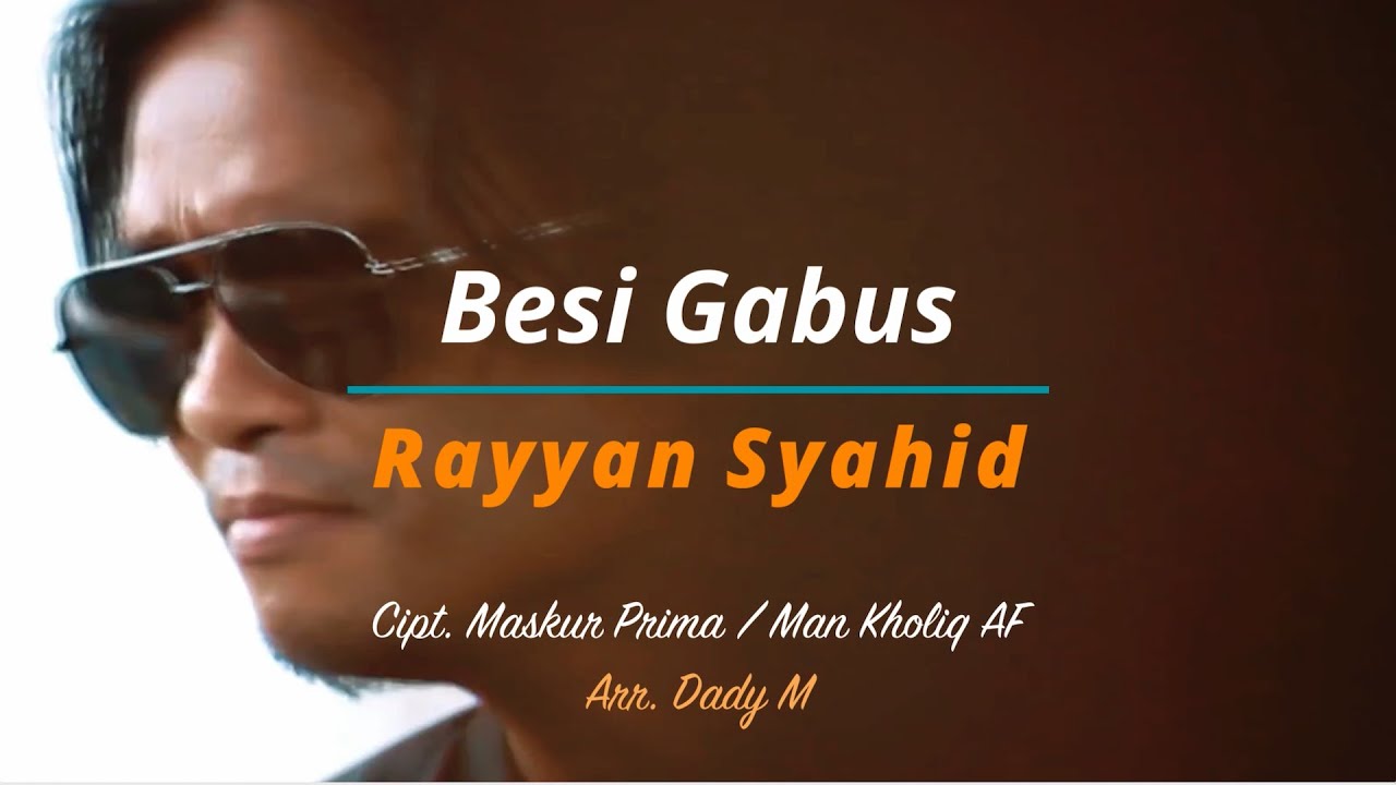 Rayyan Syahid - Besi Gabus (Lyric Video) - YouTube