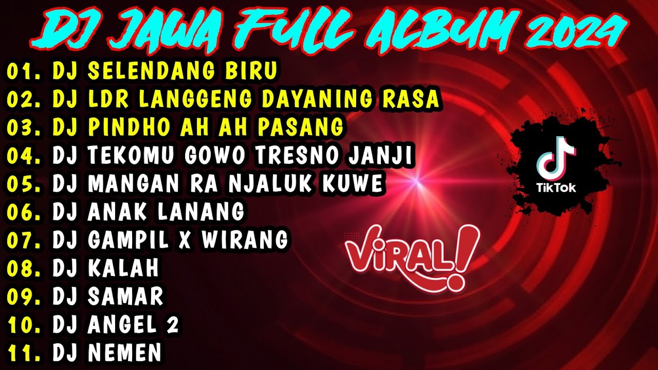 DJ JAWA FULL ALBUM TERBARU 2024 FULL BASS || DJ SELENDANG BIRU - DJ LDR ...