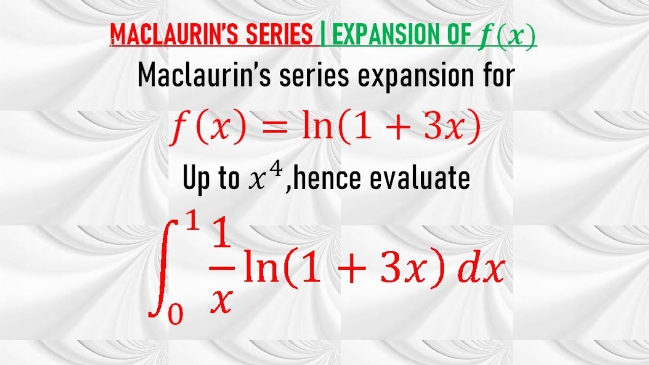 MACLAURIN S SERIES Expansion For Ln 1 3x YouTube