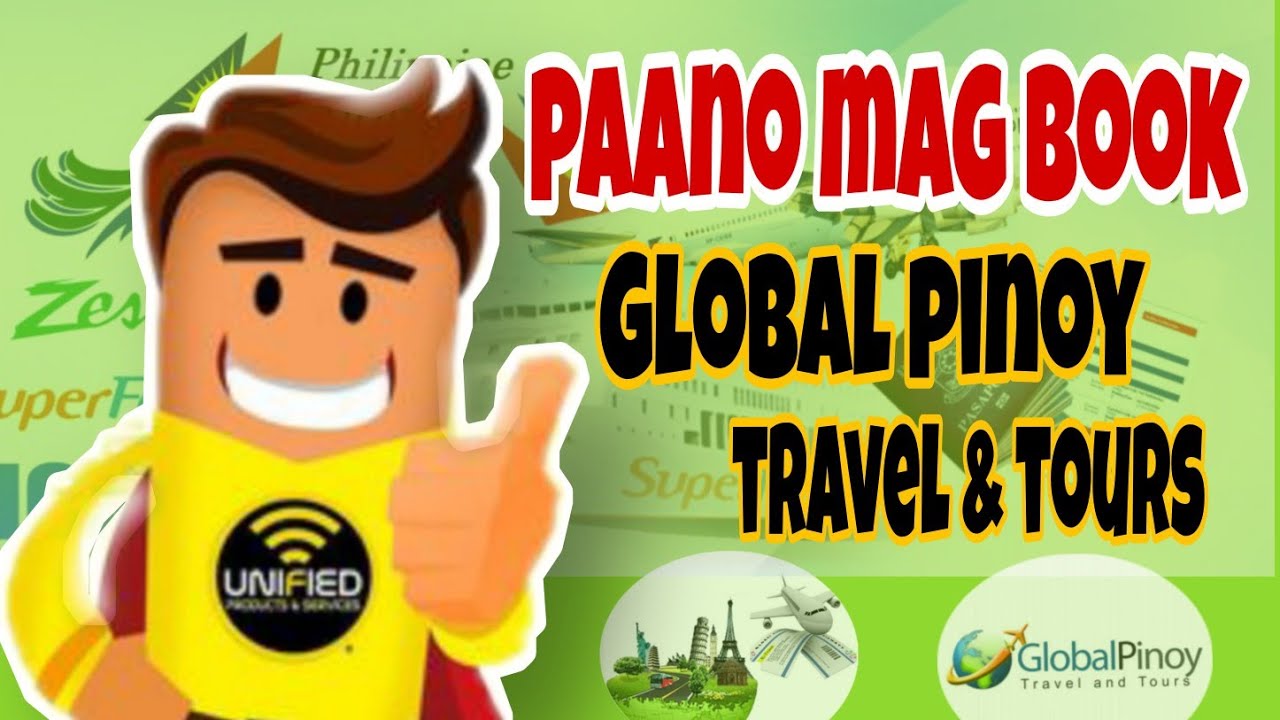 Paano mag book sa Global Pinoy Travel and Tours | Unified Products and ...