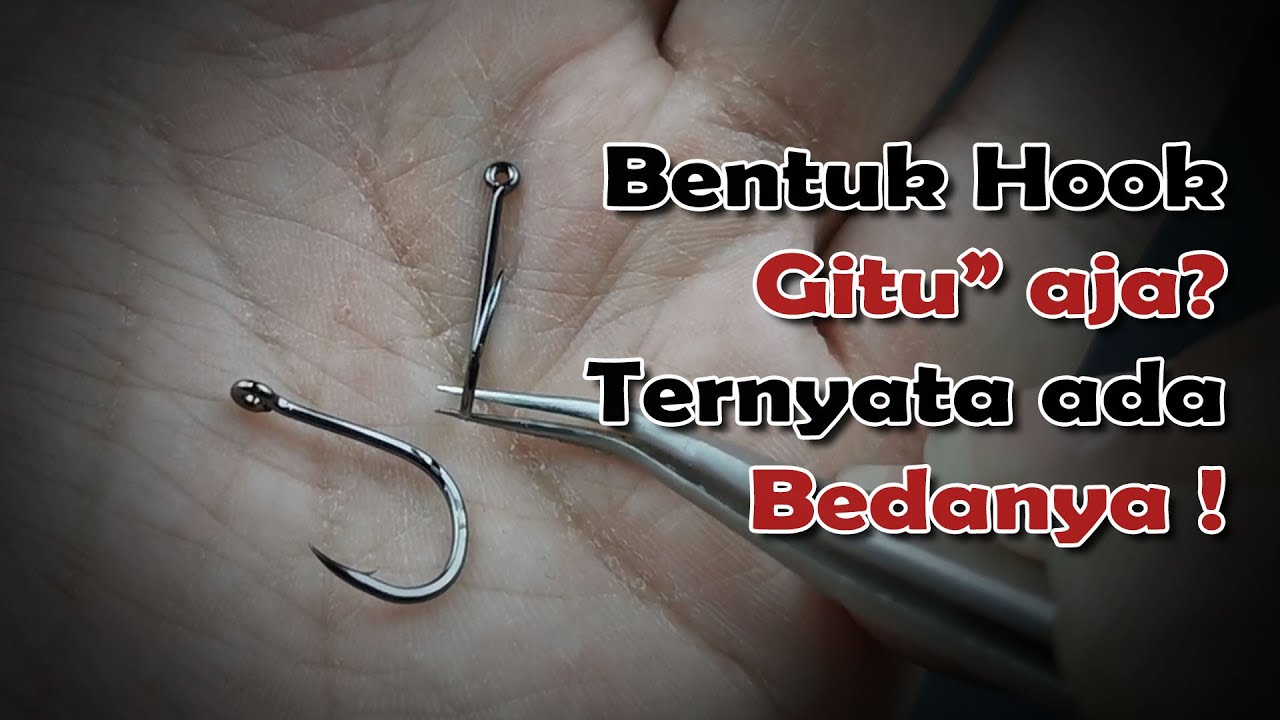 BERBAGAI JENIS HOOK TAPI GITU" AJA? TERNYATA ADA BEDANYA ! NIH KITA ...