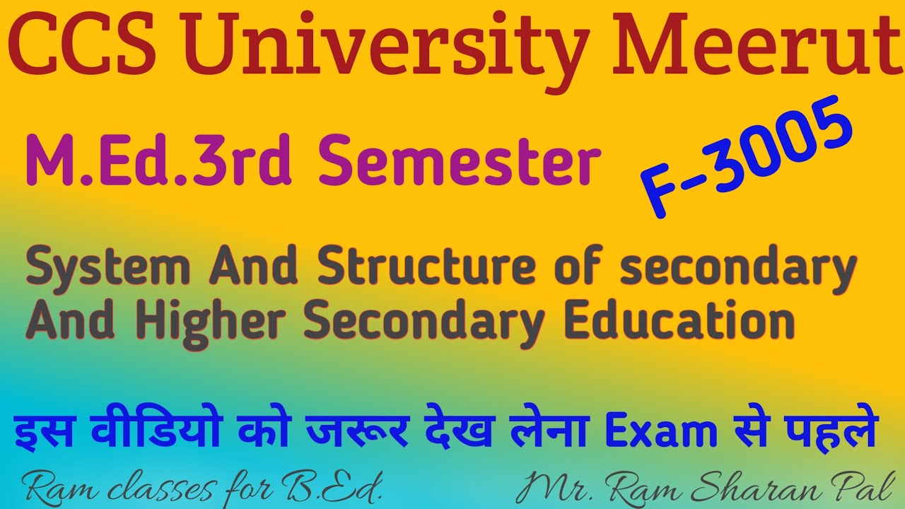 system and structure of secondary and higher secondary Education M.Ed ...