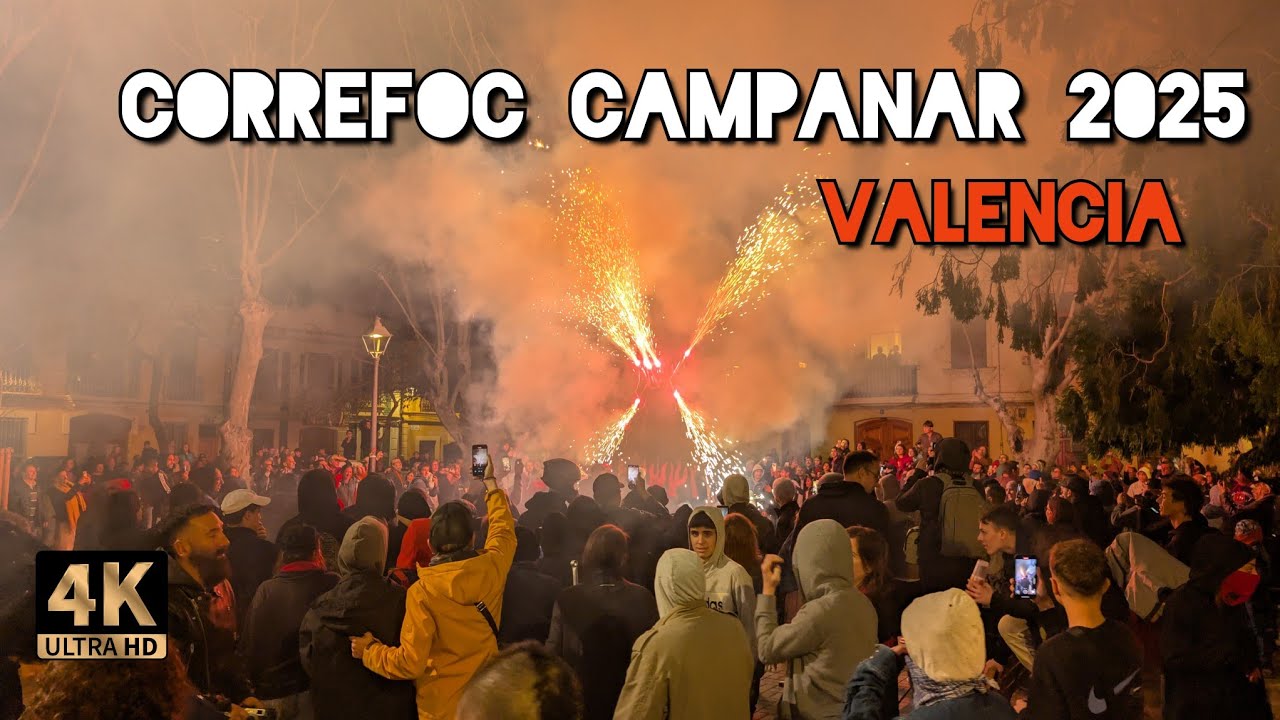 Fiestas de Campanar Correfoc 2025 (Valencia) I Walking Tour Spain 4K ...